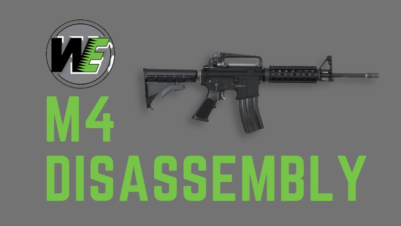 WE M4 Disassembly - YouTube