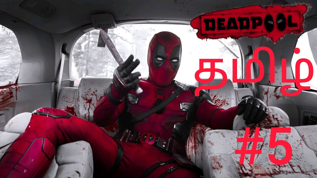 deadpool gameplay (part5) in tamil on legendary gaming tamil - YouTube