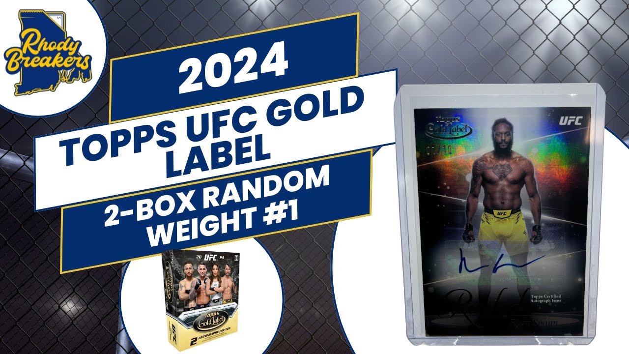 2024 Topps Gold Label UFC 2-Box RW #1 - YouTube