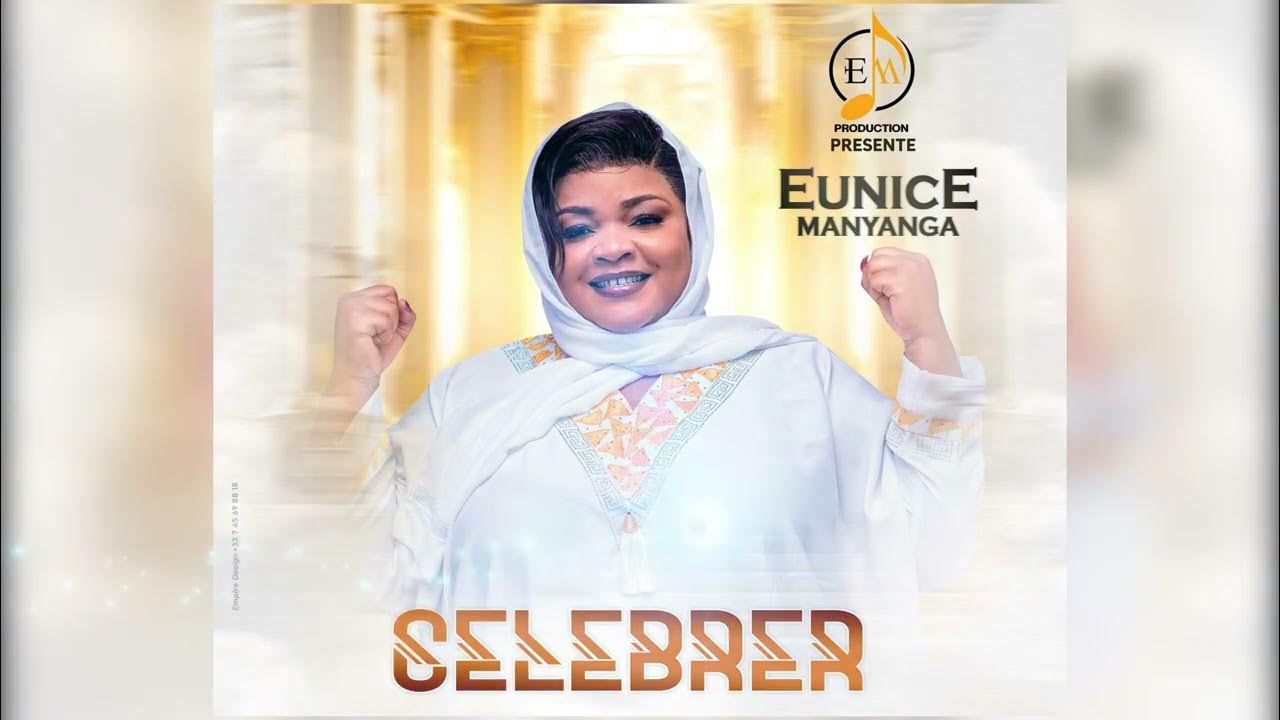 Eunice Manyanga - Célébrer - Audio officiel - YouTube