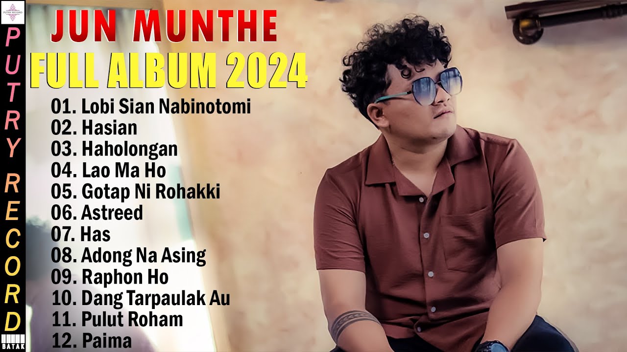 JUN MUNTHE FULL ALBUM TERBARU 2024 - LAGU BATAK TERPOPULER 2024 BIKIN ...