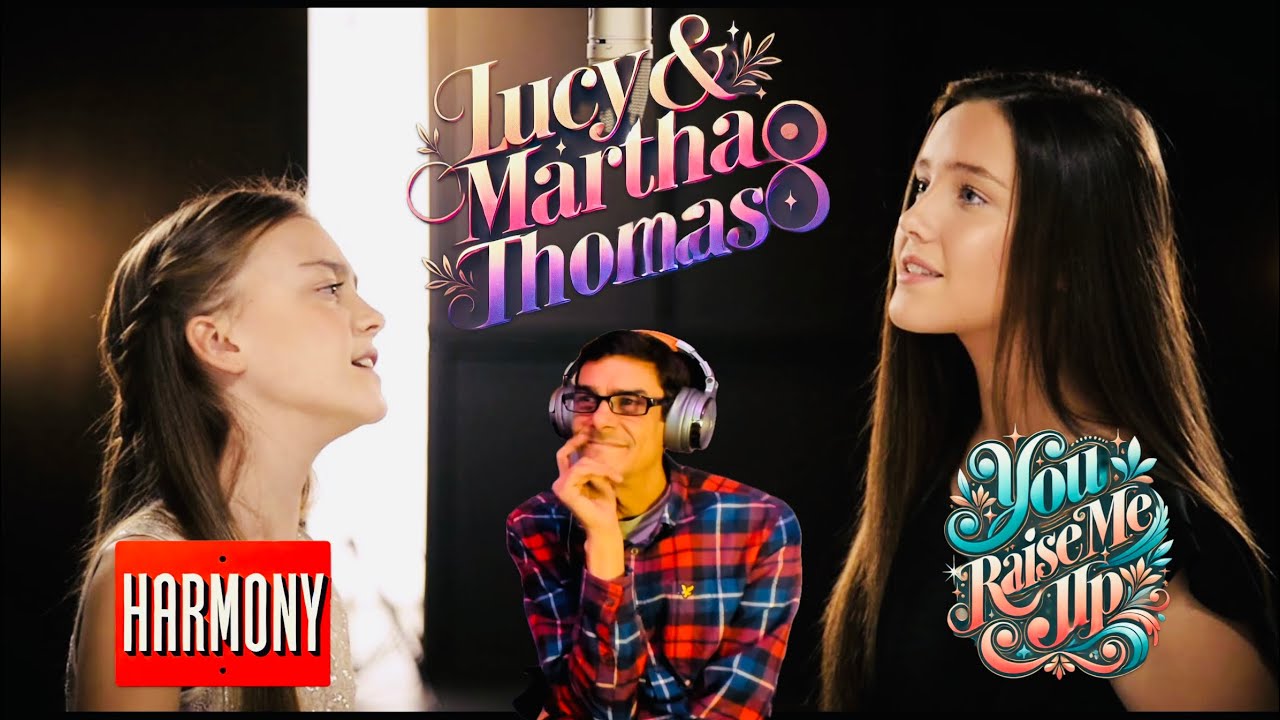 FIRST TIME HEARING LUCY & MARTHA THOMAS DUET - YOU RAISE ME UP | UK ...