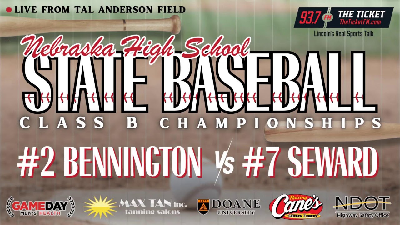 2025 Class B State Baseball Tournament: #2 Bennington VS #7 Seward ...
