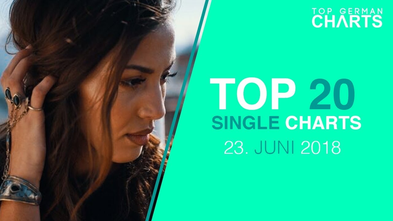 TOP 20 SINGLE CHARTS 23. JUNI 2018 - YouTube