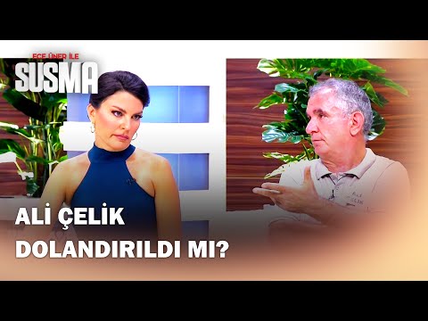 Ali Çelik'in 170 Bin TL'sine Ne Oldu? - Ece Üner ile Susma 12. Bölüm