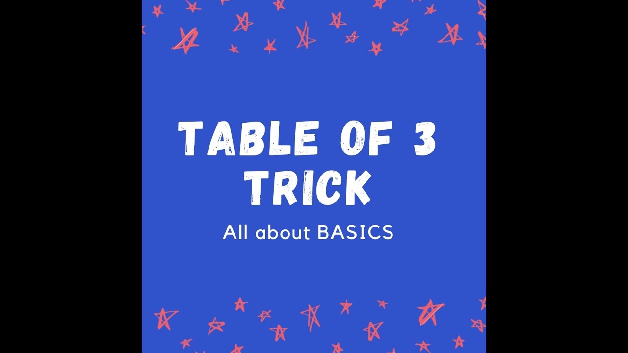 Table Of 3 Trick Table Of 3 In English All About BASICS YouTube Table Of 3 Trick Table Of 3 In English All About BASICS YouTube