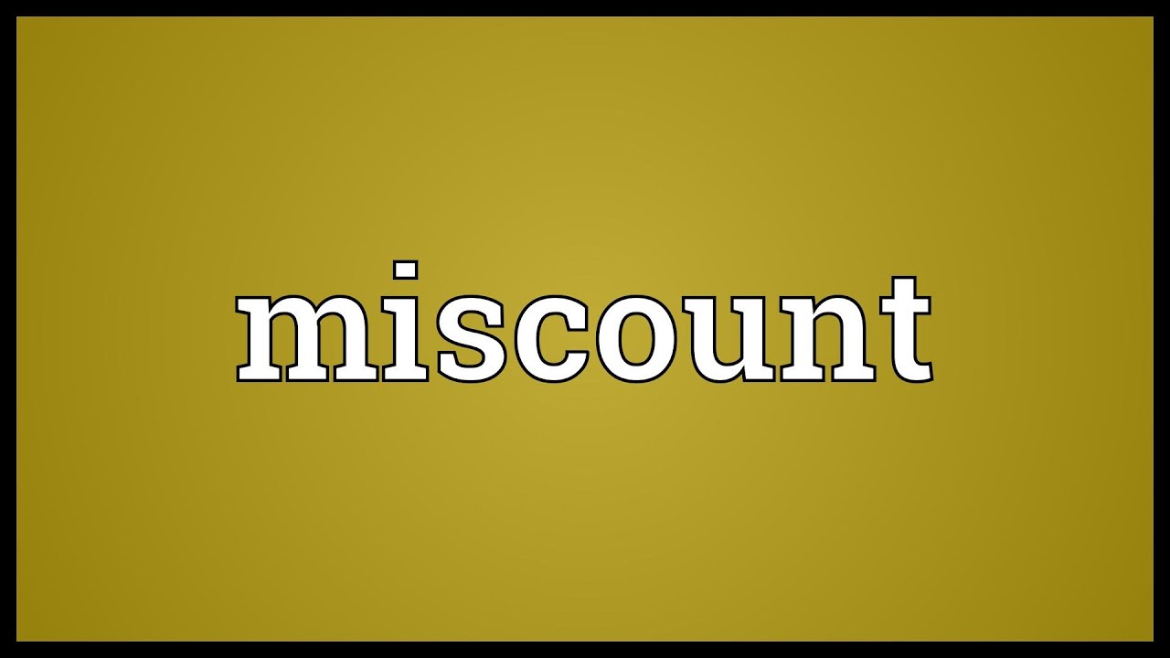 Miscount Meaning - YouTube