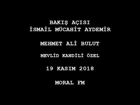 Bakış Açısı - 19 Kasım 2018 - Mevlid Kandili Özel