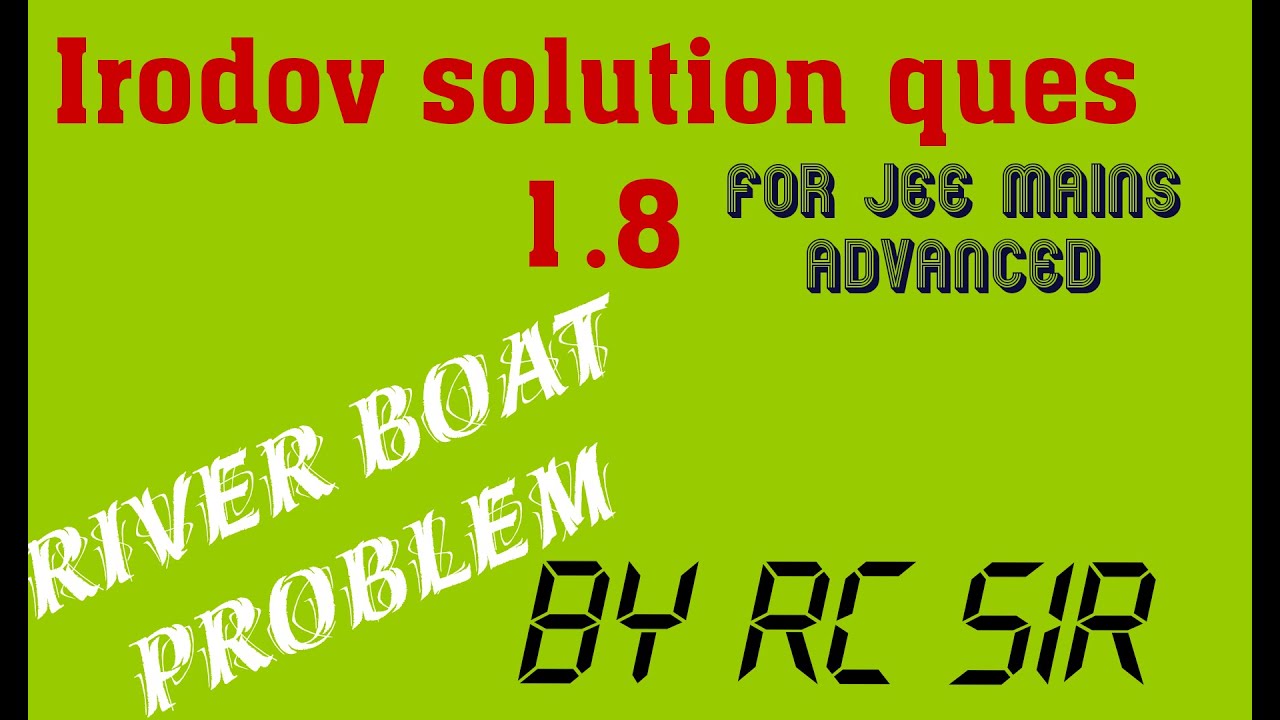Irodov solution ques 1.8 - YouTube