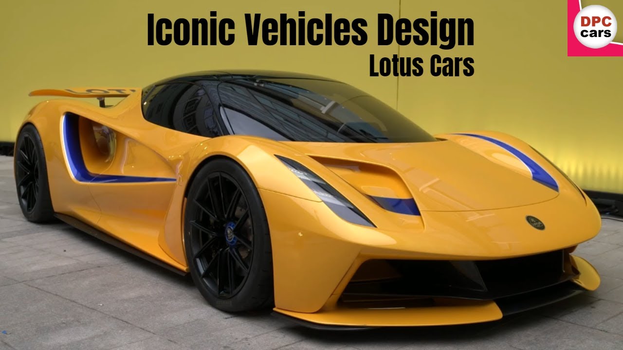 Lotus Cars Iconic Vehicles Design - YouTube