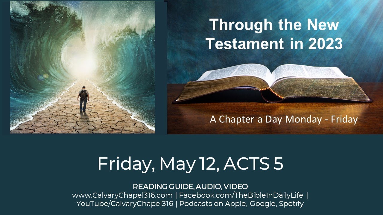 Friday May 12 Acts Chapter 5 Through The New Testament in 2023 - YouTube