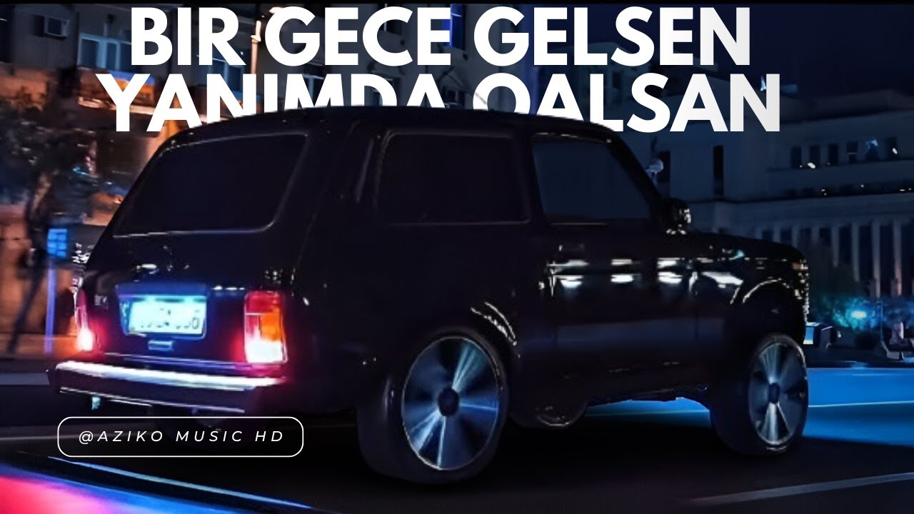 Azeri Bass Music 2024 - [ Bir Gece Gelsen Yanimda Qalsan ] Tiktokda ...