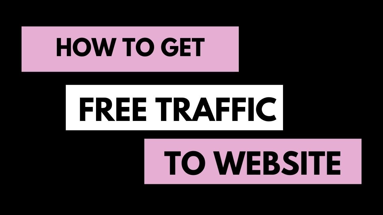 How To Get Free Traffic To Your Website (Fast) in 2021 - YouTube