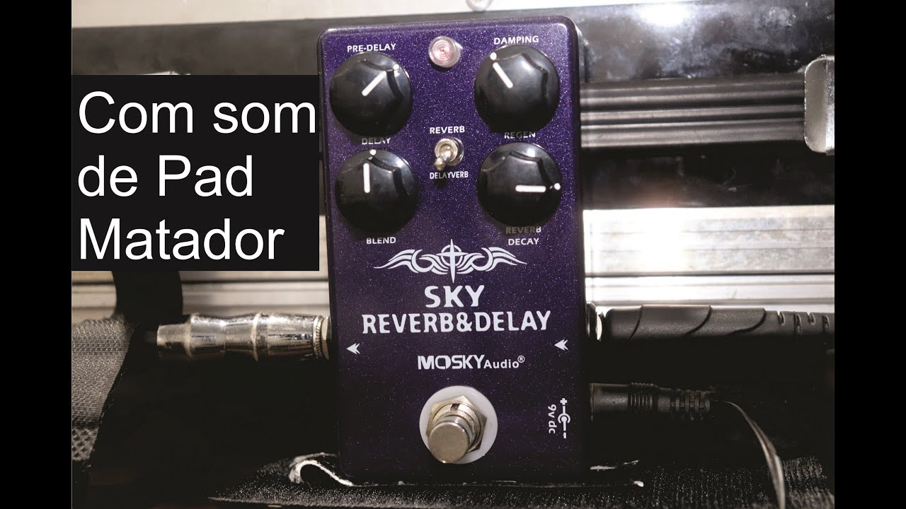 Review Reverb e Delay da Mosky com som de pad - YouTube