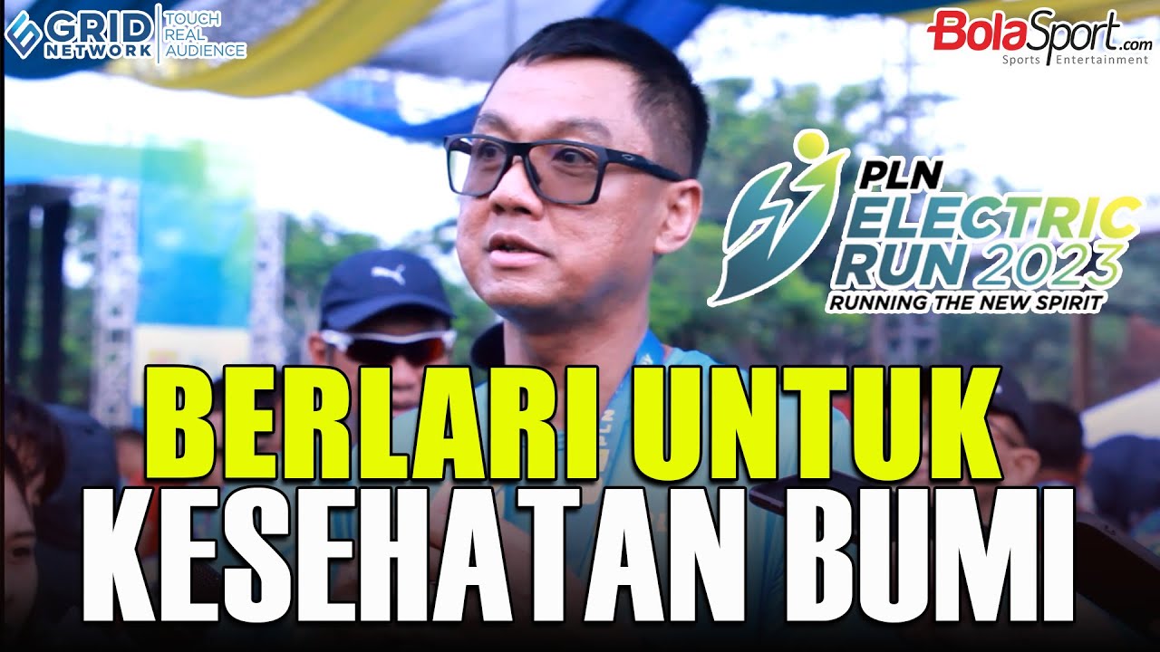 PLN ELECTRIK RUN 2023 - Investasi Untuk Jaga Bumi Dari Pemanasan Global ...