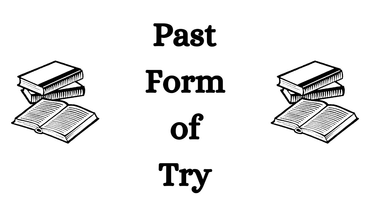 Past Form of Try in English | Try Past Form in English - YouTube