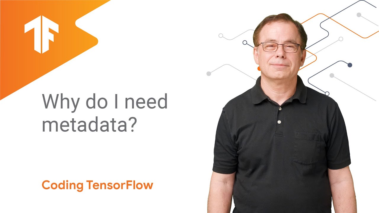 Why do I need metadata? (TensorFlow Extended) - YouTube
