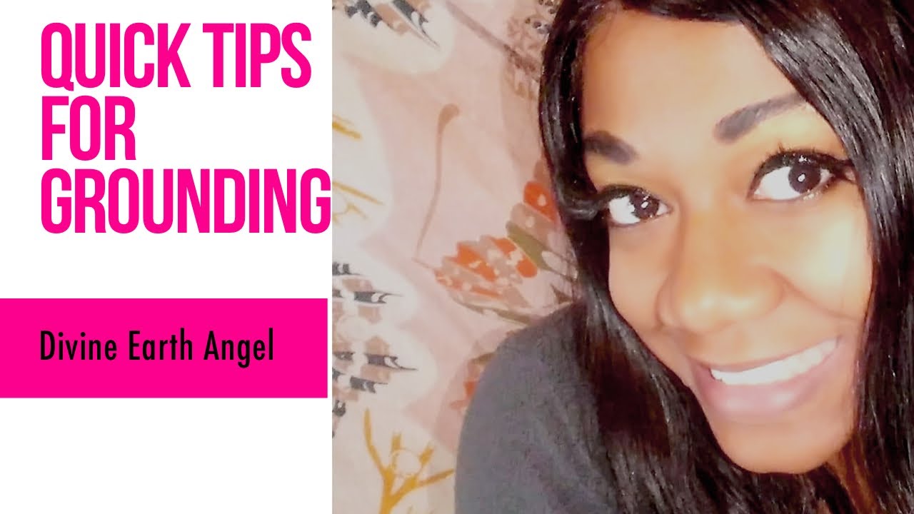 Quick Grounding Tips (Important Spiritual Practice) - YouTube
