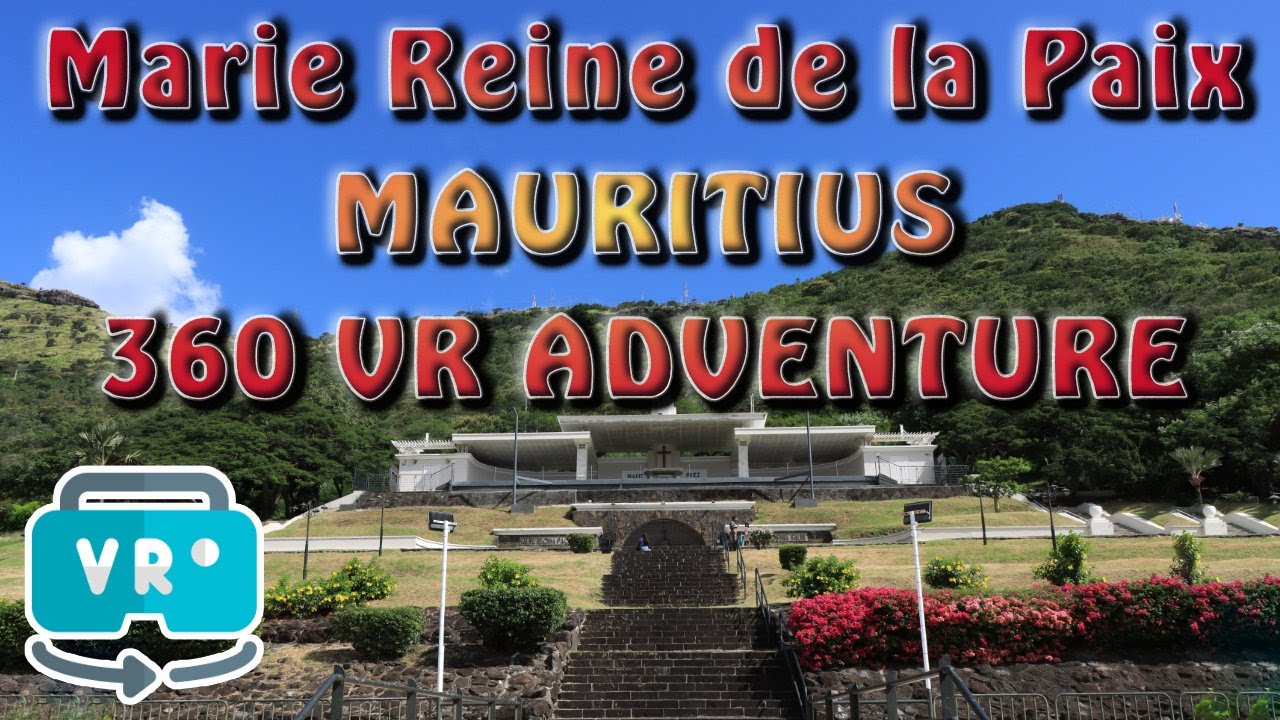 360 VR Marie Reine de la Paix, Port louis Mauritius. - YouTube