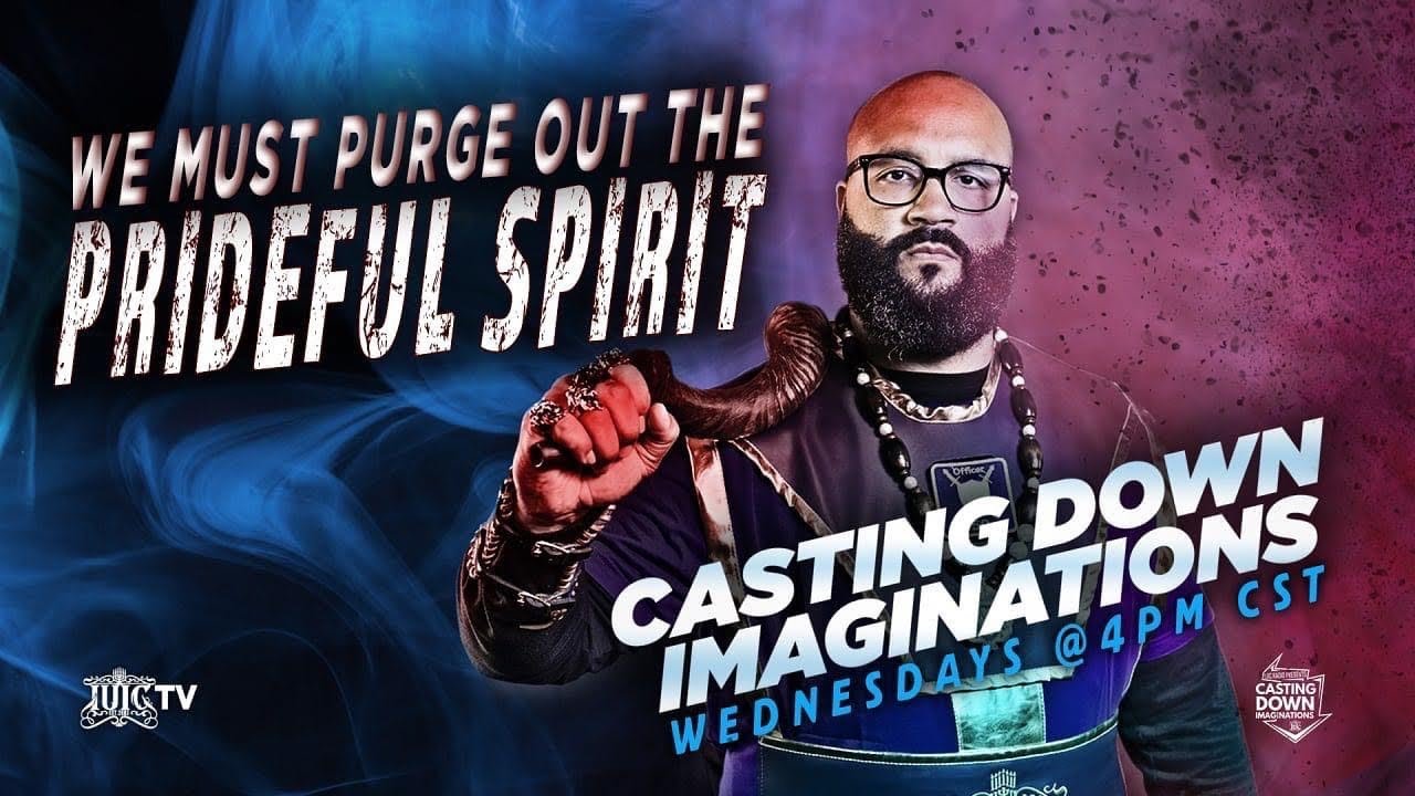 #IUIC | Casting Down Imaginations: We Must Purge Out the Prideful ...