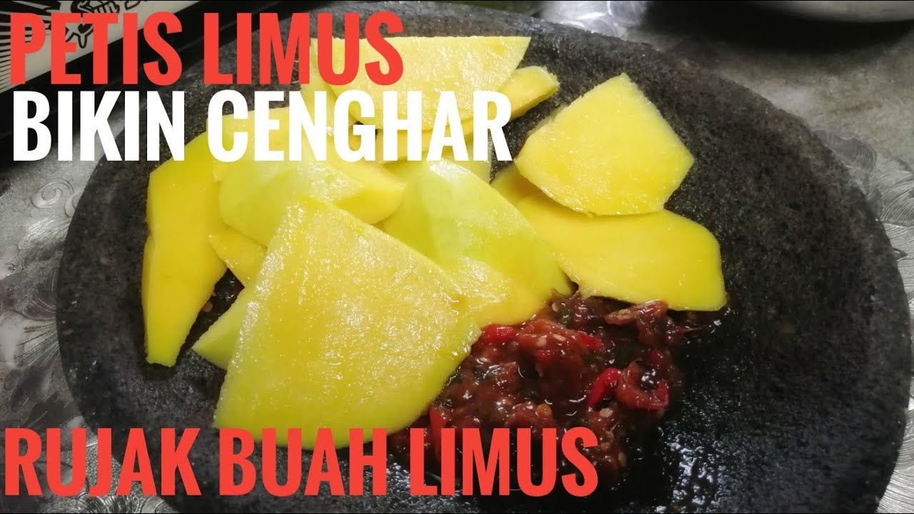 RUJAK BUAH LIMUS//PETIS BUAH LIMUS - YouTube