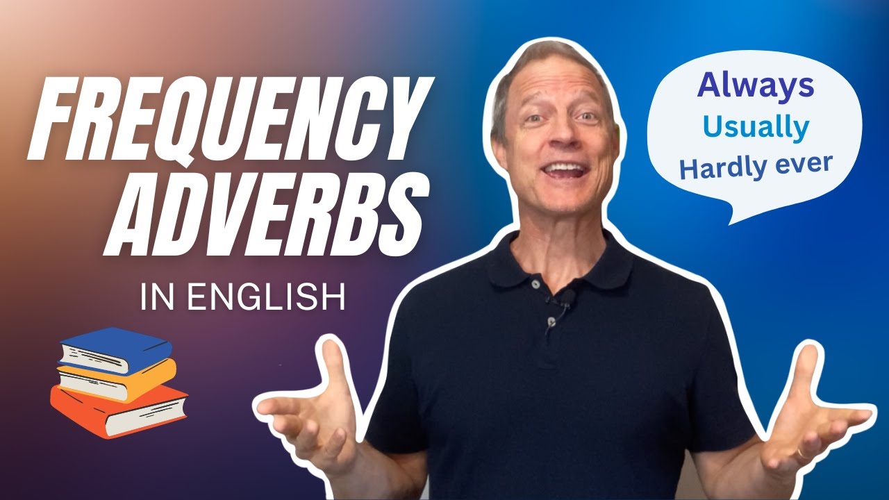 The essential words for expressing frequency: never, sometimes, always ...