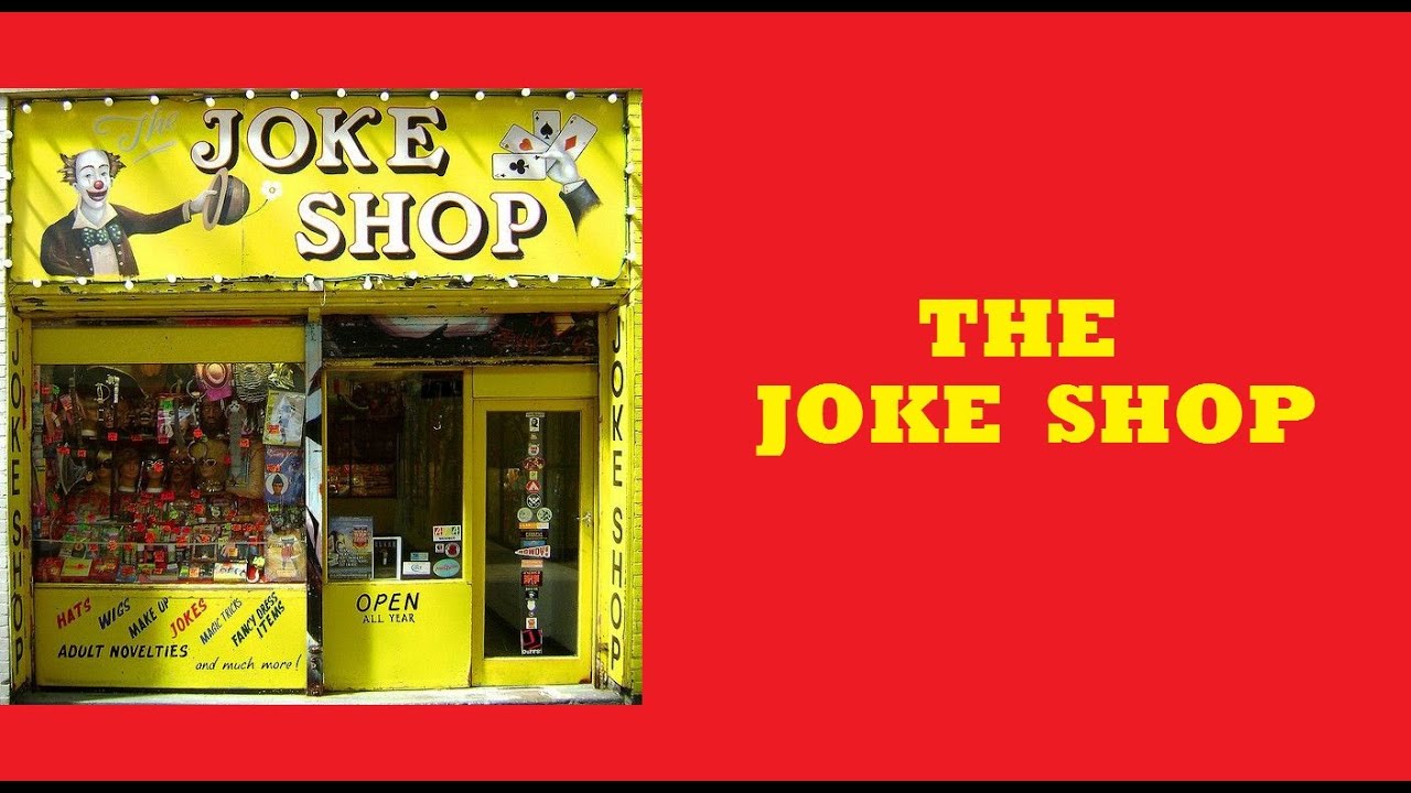 The Joke Shop - YouTube