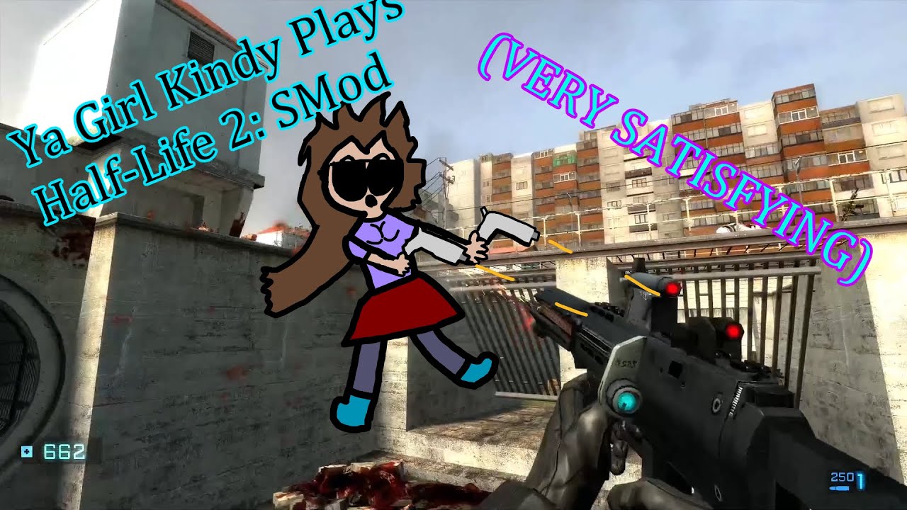 (MOST SATISFYING MOD EVER) Ya Girl Kindy Plays Half Life 2: SMod Elite ...
