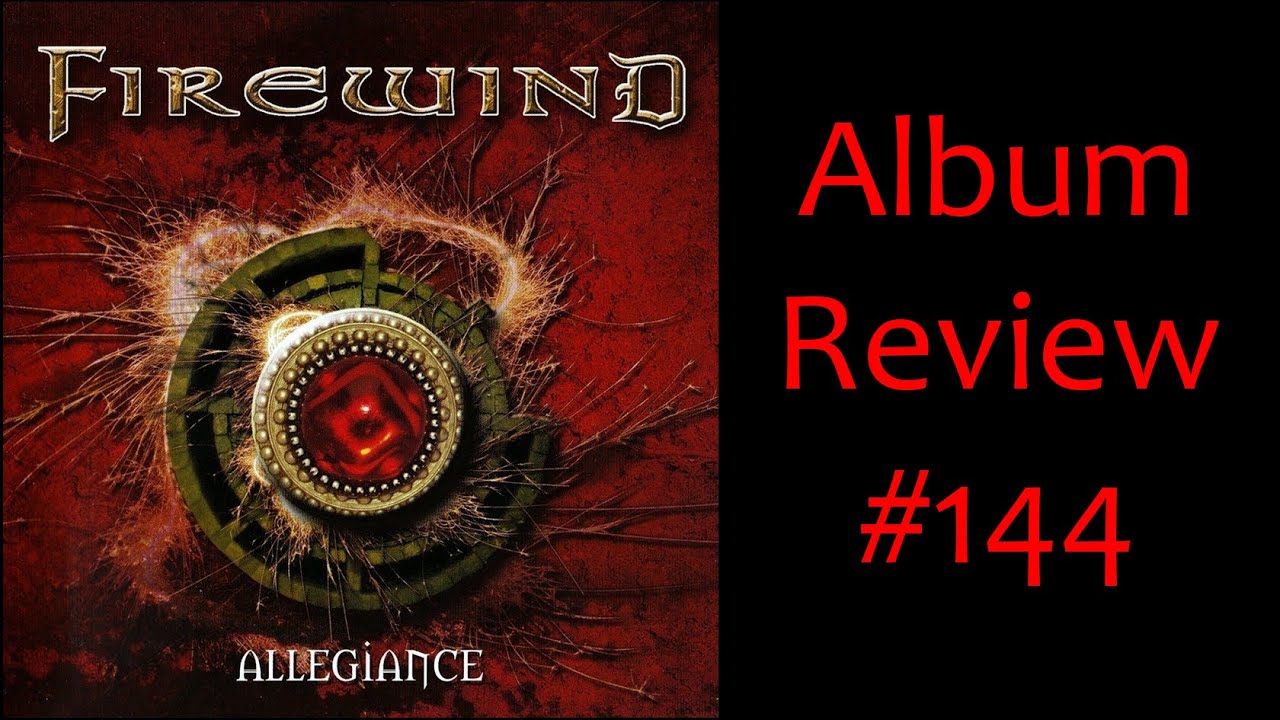 Album Review 144 - Firewind - Allegiance - YouTube