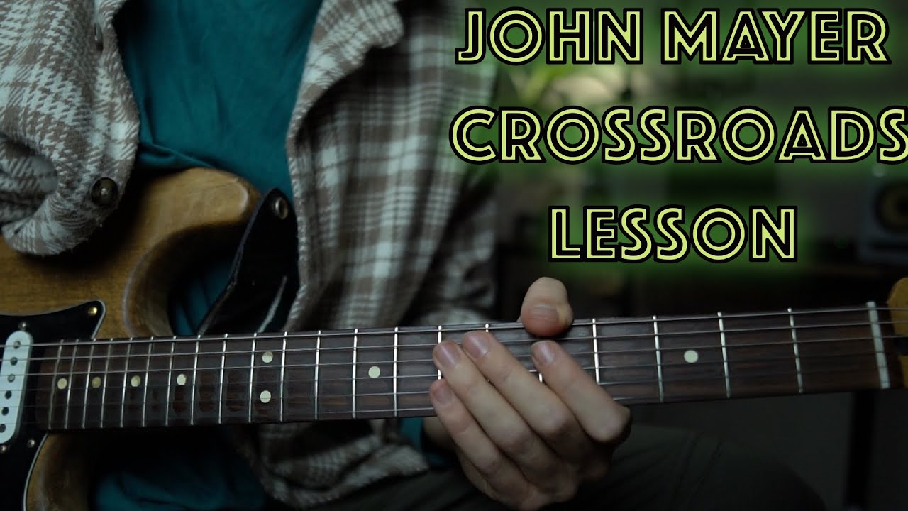 John Mayer Crossroads Guitar Lesson + Tutorial rythem/solo - YouTube