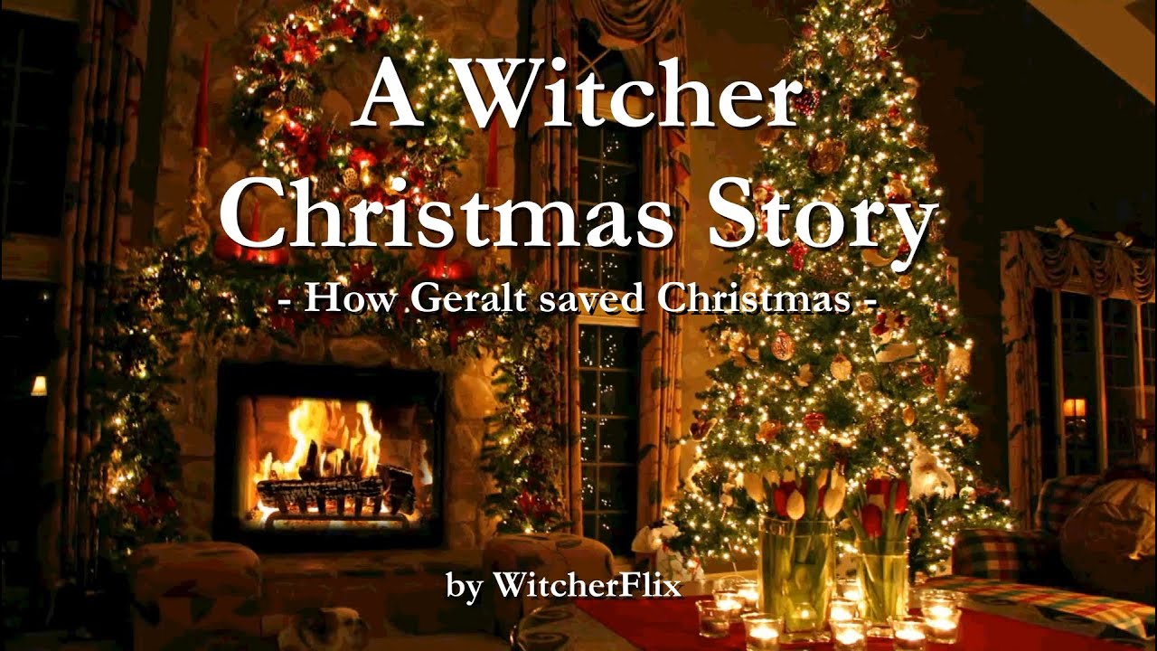 A Witcher Christmas Story : How Geralt saved Christmas - YouTube