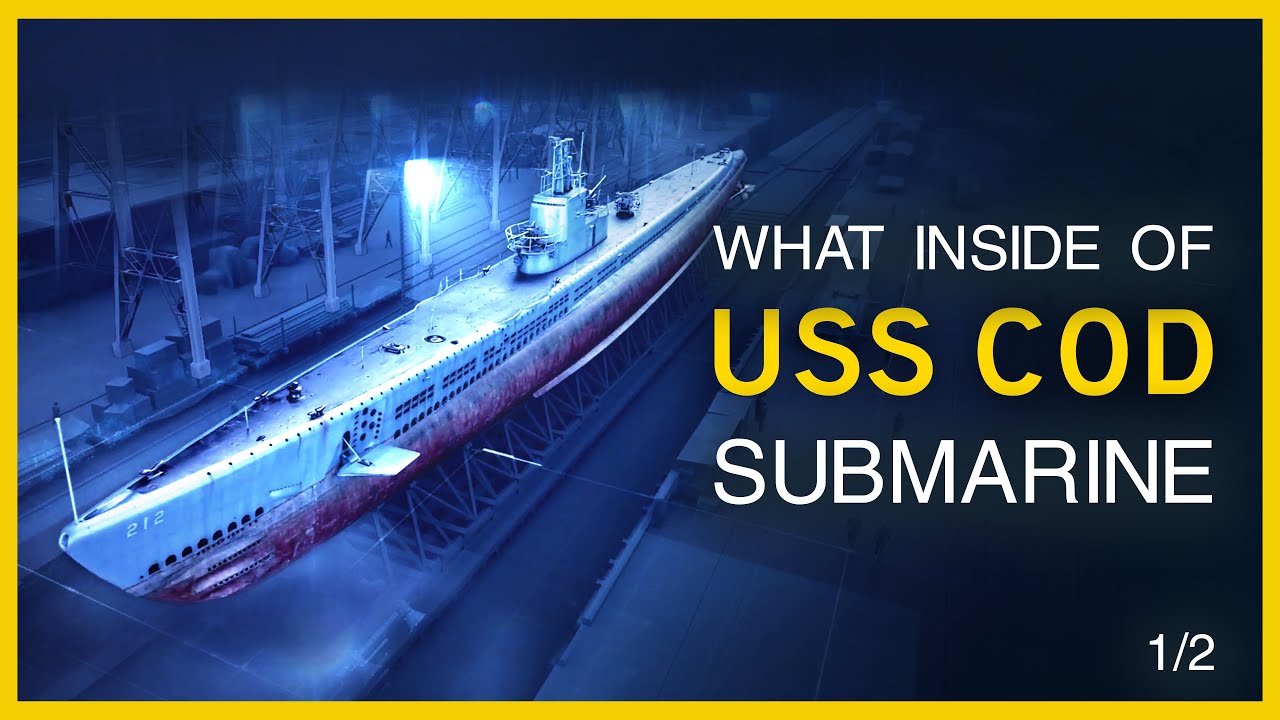 What Inside Of USS COD Submarine (1/2) - YouTube