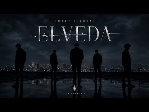 Kuzey Yıldızı - Elveda (Official Music) 