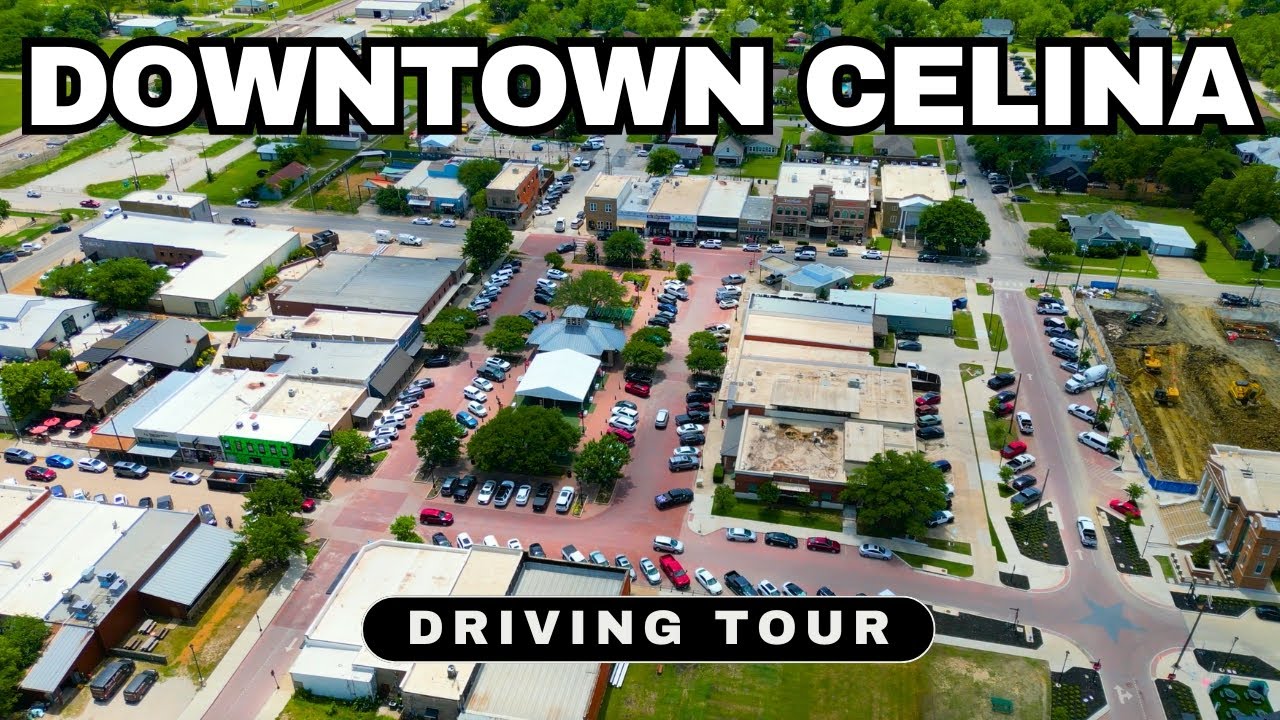 Driving Tour of Downtown Celina, TX | New Homes, Tax Rates & Future ...