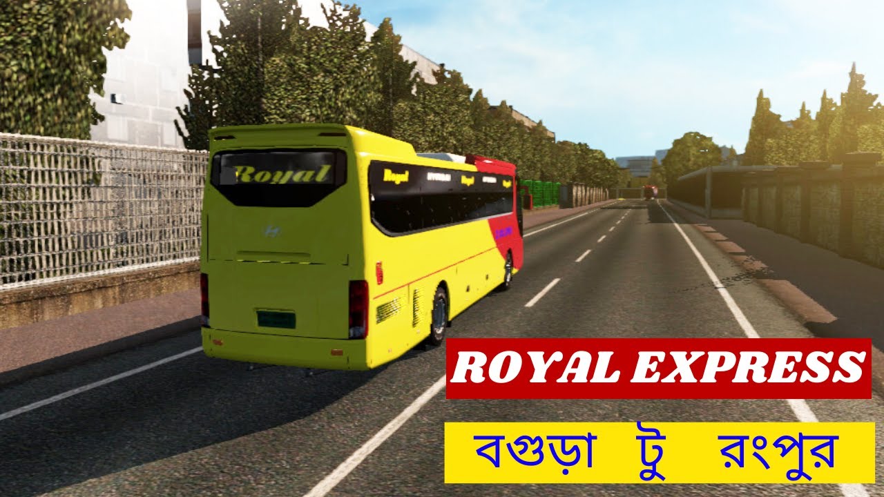 Ets2 - Royal Express | Bogura to Rangpur । Euro Truck Simulator 2 ...