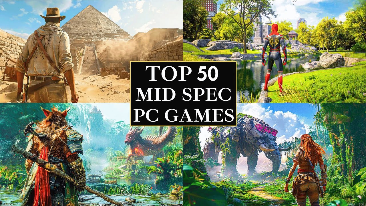 Top 50 Mid Spec PC Games in 2025 ( 4GB RAM / 6GB RAM / 8GB RAM / 2GB ...