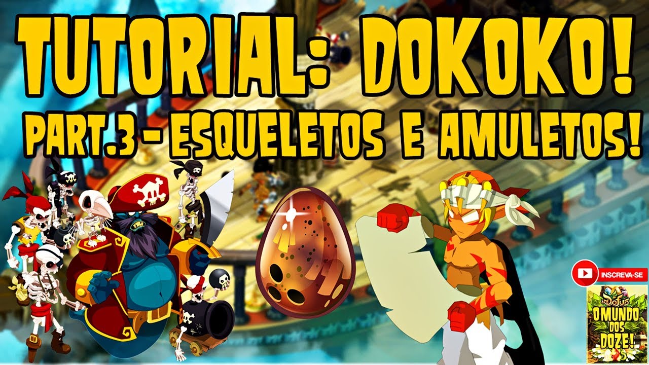 [Dofus] Tutorial: Dofus Dokoko - Parte 3# | Missão: Esqueletos e ...