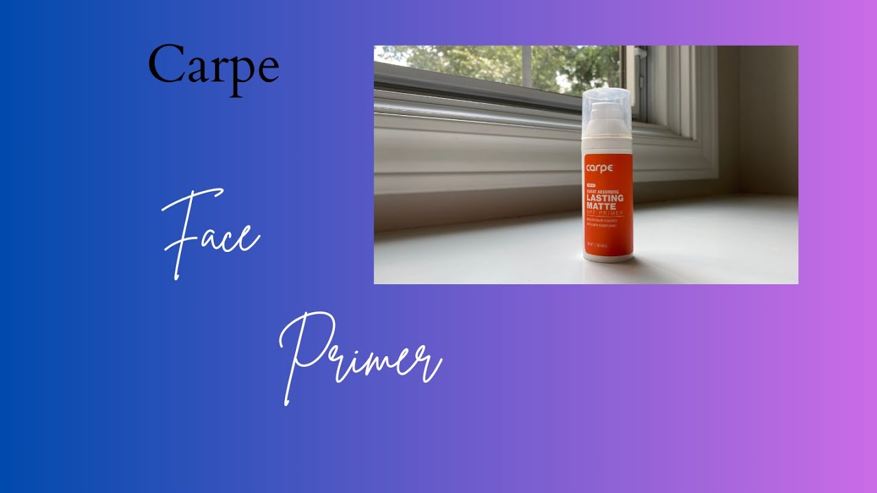 Carpe Primer SPF 30: Matte Face Base, Zinc Mineral Sunscreen, Tinted ...