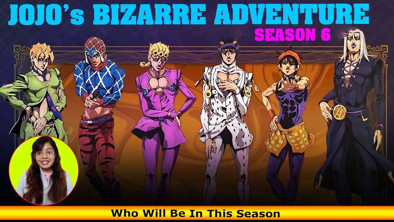 JoJo's Bizarre Adventure Season 6 Who Will Be In This Season - Release ...