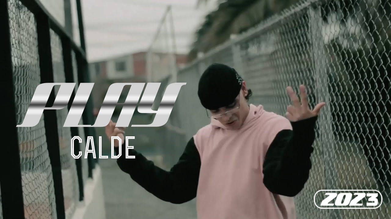CALDE - PLAY [VIDEO OFICIAL] - YouTube
