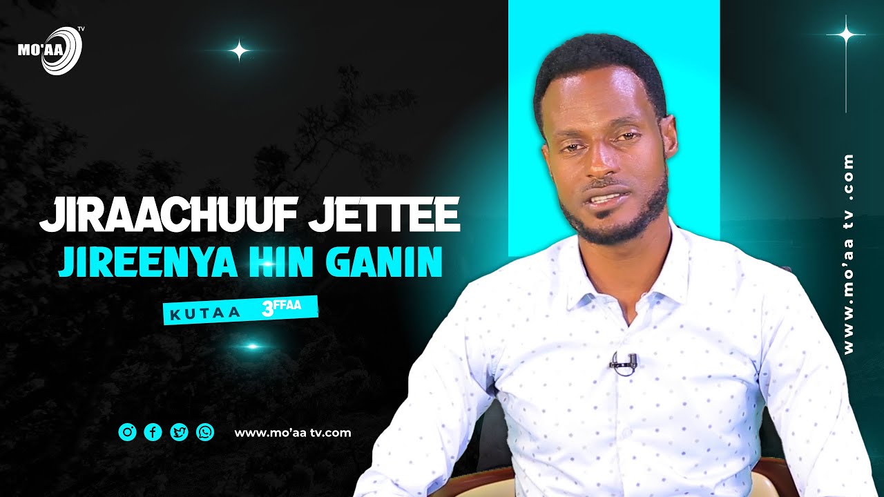 Jiraachuuf Jettee Jireenya Hin Ganin /kutaa 3ffaa - Wangeelli Hundaaf ...