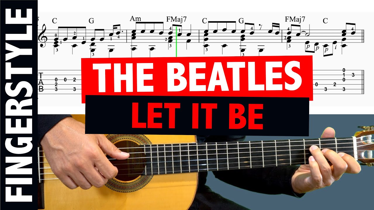 The Beatles - Let It Be // Fingerstyle Guitar Tutorial + TAB - YouTube