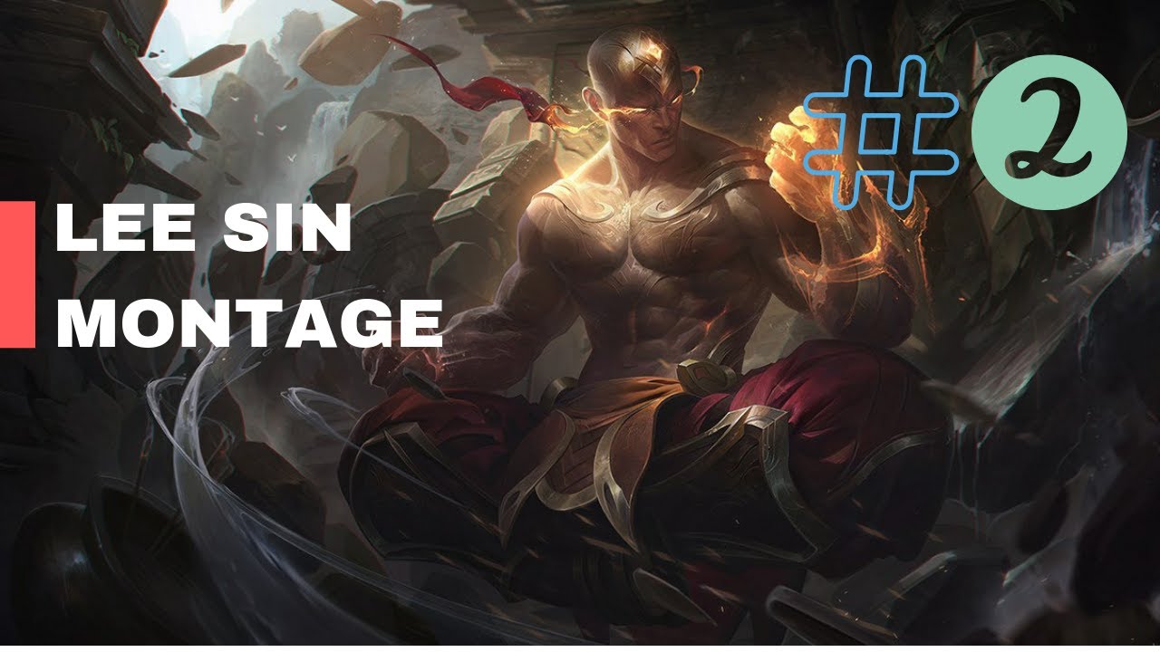 Lee Sin Montage #2 (Melhor lee br depois de alguns) - YouTube