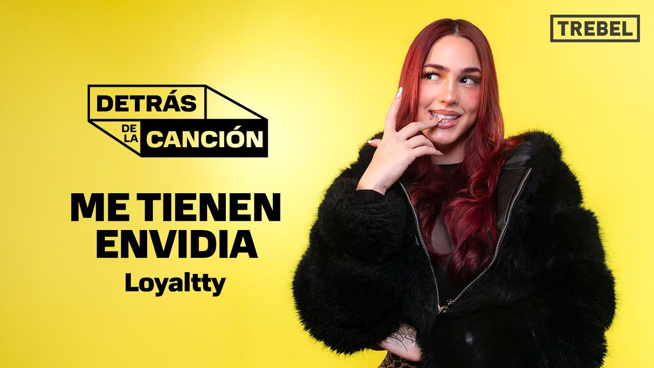 'Me Tienen Envidia' es lo nuevo de Loyaltty - YouTube