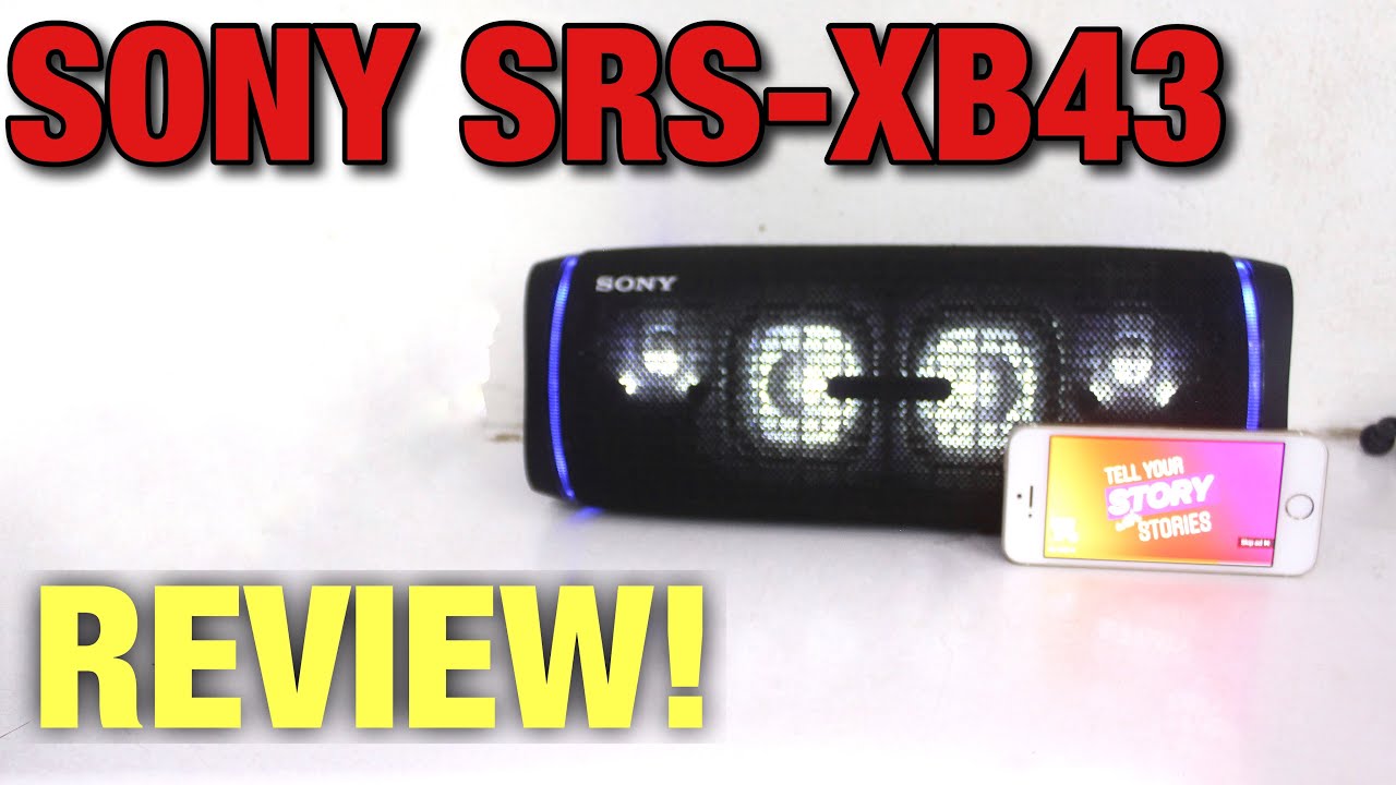 Sony SRS-XB43 Review in 2021-A Portable Bluetooth Speaker Worth Your ...