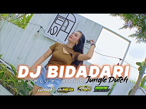 DJ JUNGLE DUTCH || BIDADARI - MINPLUS BAND || ( WSB Ft JSB )