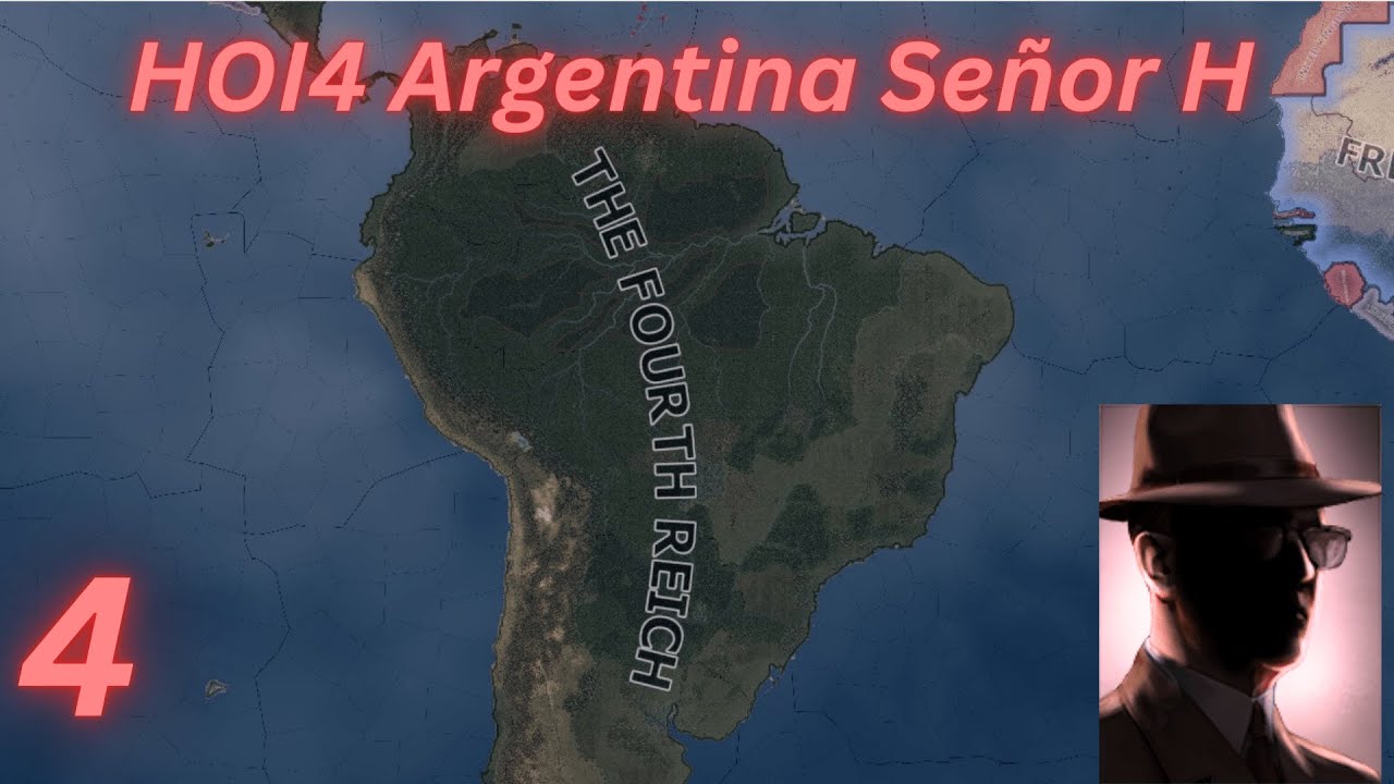 Hoi4 Trial of Allegiance Argentina Senor H Part 4 - YouTube
