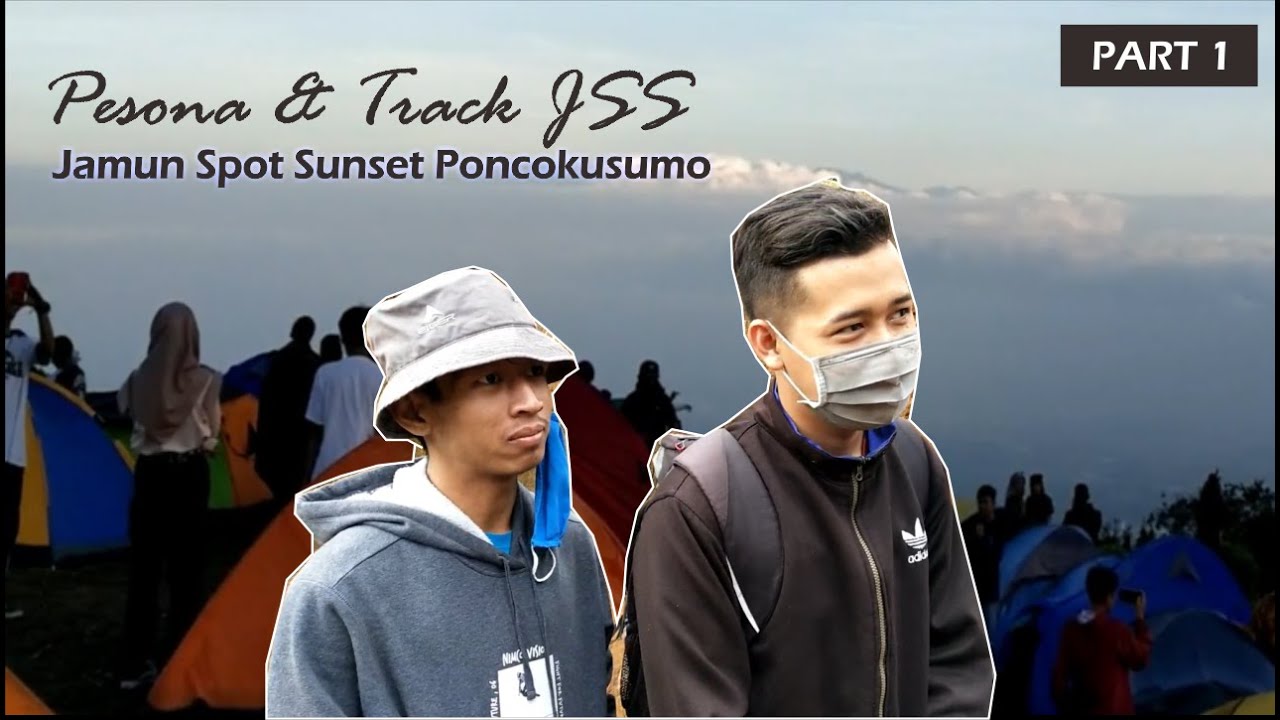 [PART 1] JSS Jamun Spot Sunset Poncokusumo - YouTube