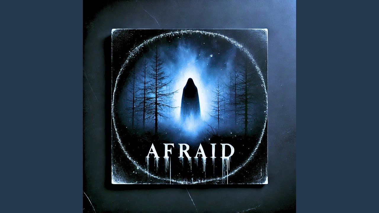 Afraid - YouTube