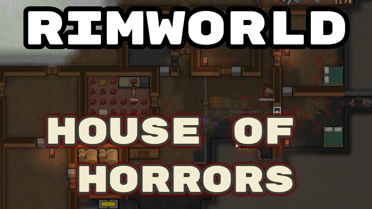 RimWorld - House of Horror - Vanilla - Ep 3 - Lets Play Gameplay Stream ...